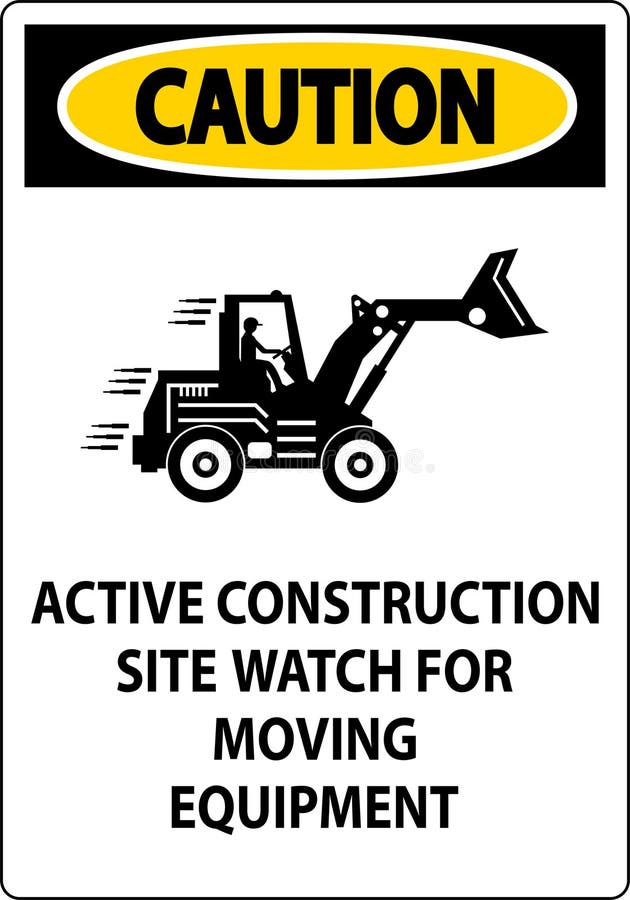 Construction Area Sign Caution - Active Construction Site, Watch for ...