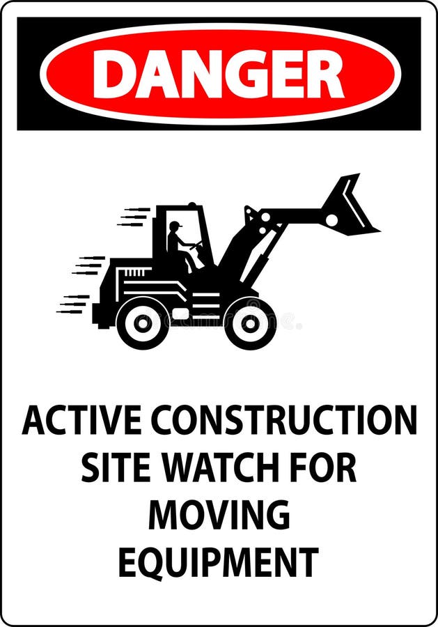 Construction Area Sign Danger - Active Construction Site, Watch for ...