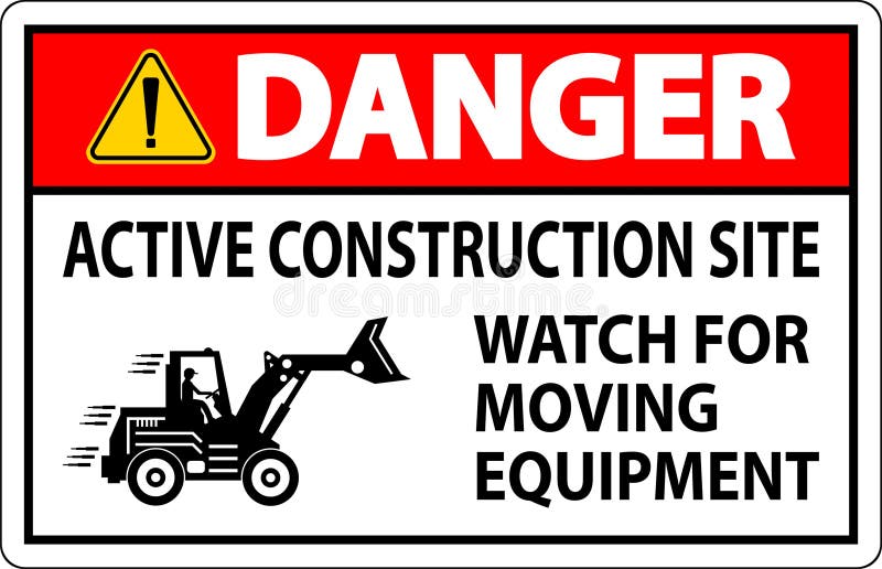 Construction Area Sign Danger - Active Construction Site, Watch for ...
