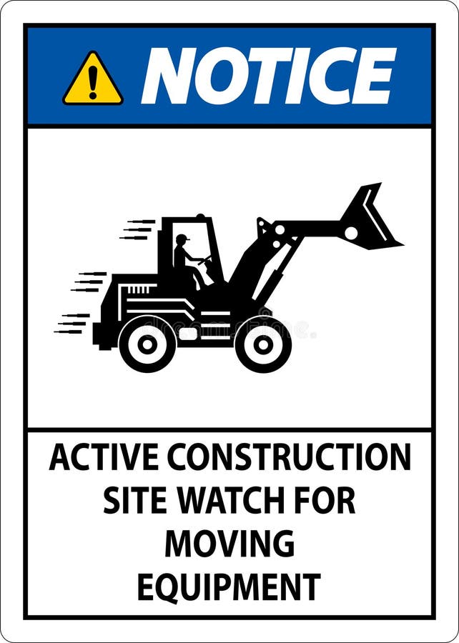 Construction Area Sign Notice - Active Construction Site, Watch for ...
