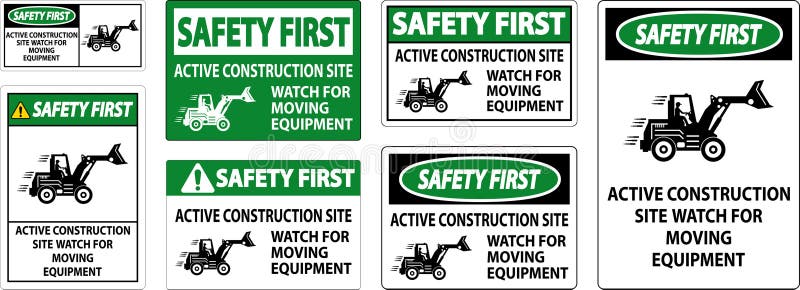 Construction Area Sign Safety First - Active Construction Site, Watch ...