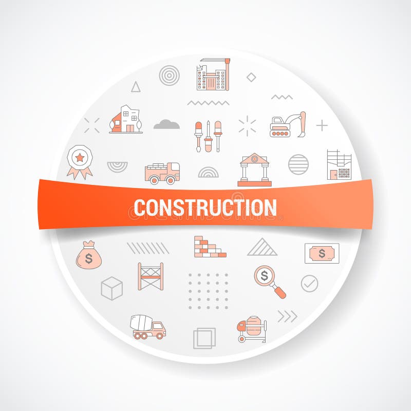 Construction Concept with Icon Concept with Round or Circle Shape for ...