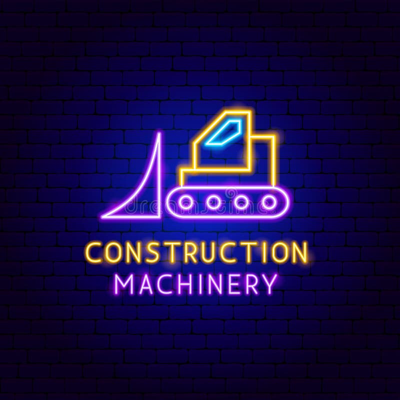Construction Machinery Neon Label Stock Vector - Illustration of ...