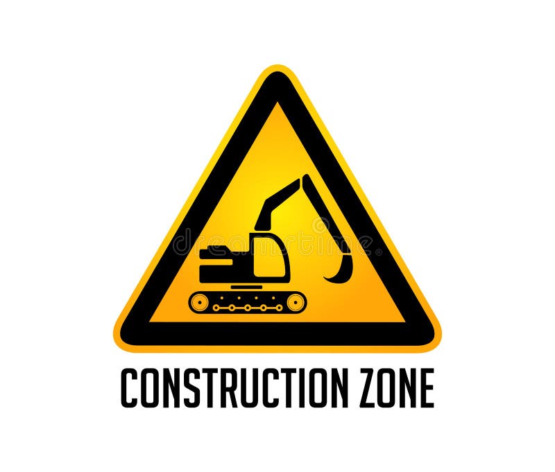 Construction Zone Warning Sign - Working Excavator Concept Stock Vector ...