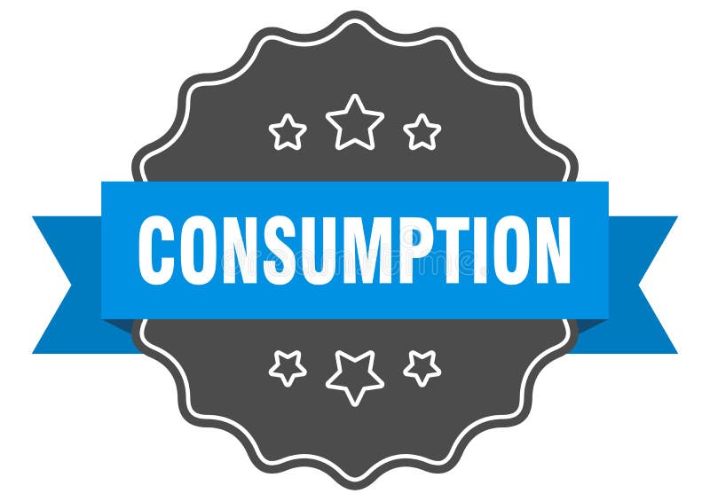 Consumption Label. Consumption Isolated Seal. Sticker. Sign Stock ...