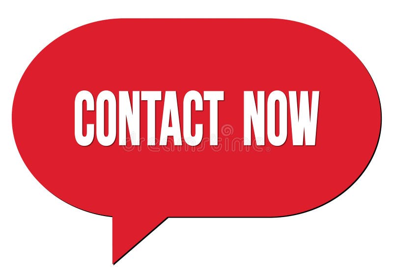 CONTACT NOW Text Written in a Red Speech Bubble Stock Illustration ...