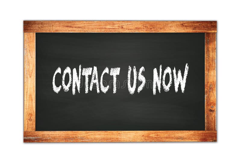CONTACT US NOW Text Written on Wooden Frame School Blackboard Stock ...
