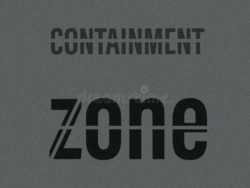 Containment Zone Typography, Grey Background Illustration Image Stock ...