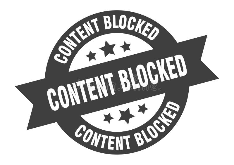 Content Blocked Sign. Content Blocked Round Ribbon Sticker Stock Vector ...