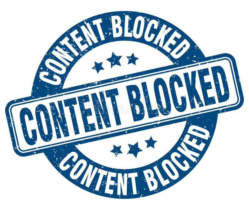 Content Blocked Stamp. Content Blocked Label. Round Grunge Sign Stock ...