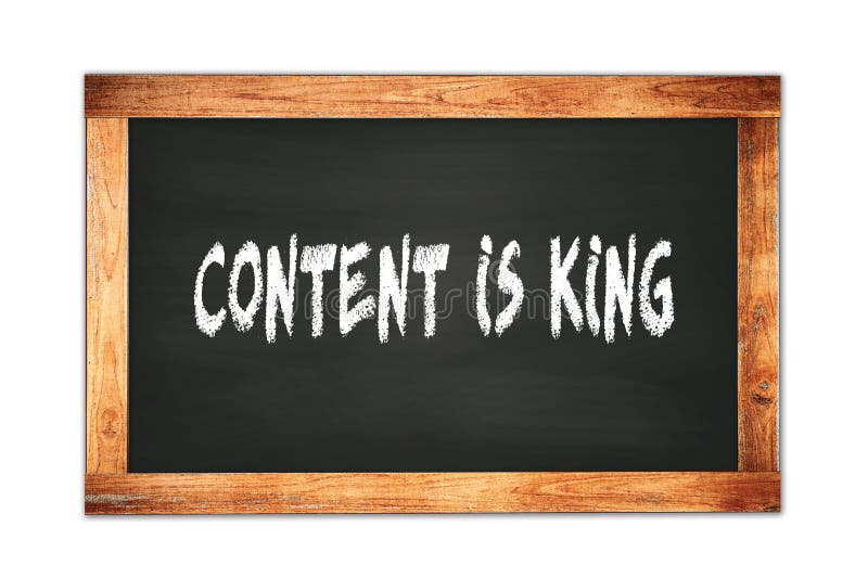 CONTENT is KING Text Written on Wooden Frame School Blackboard Stock ...