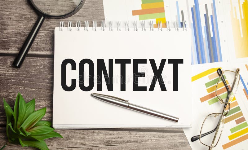Context Words on Notepad with Magnifying Glass and Charts Stock Image ...