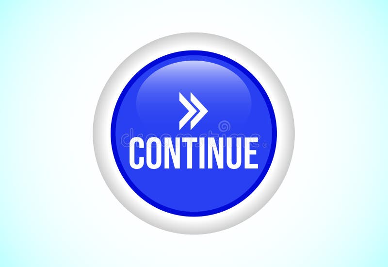 Continue Button Design Illustration, Continue Icon Suitable for Mobile ...