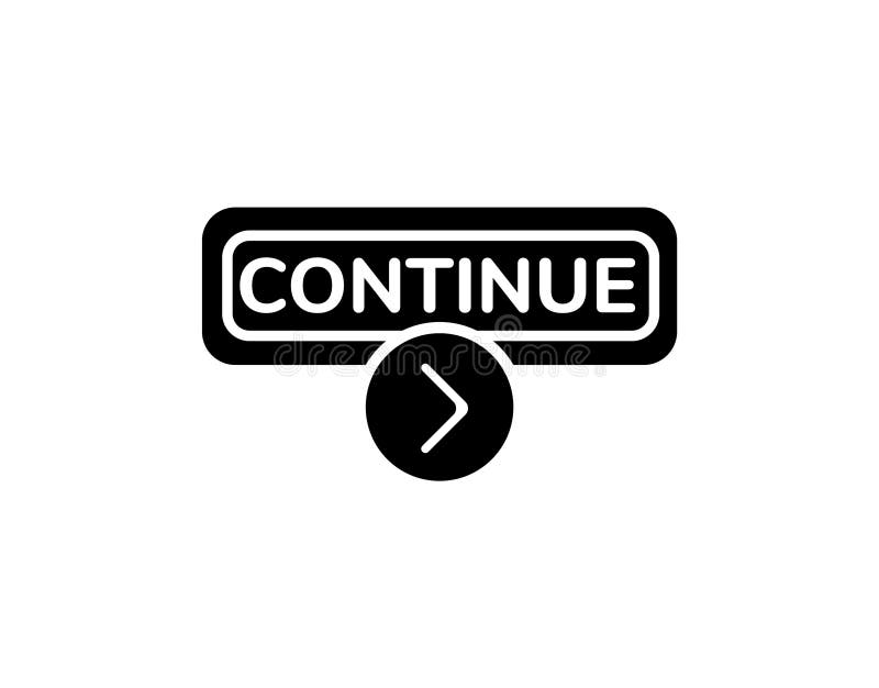 Continue Button Icon with an Arrow Symbol in Solid Black Stock Vector ...