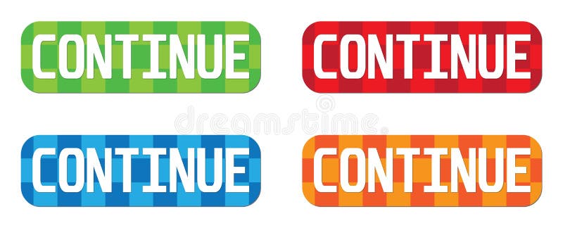 CONTINUE Text, on Rectangle, Zig Zag Pattern Stamp Sign. Stock ...