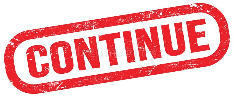 CONTINUE, Text Written on Red Stamp Sign Stock Illustration ...