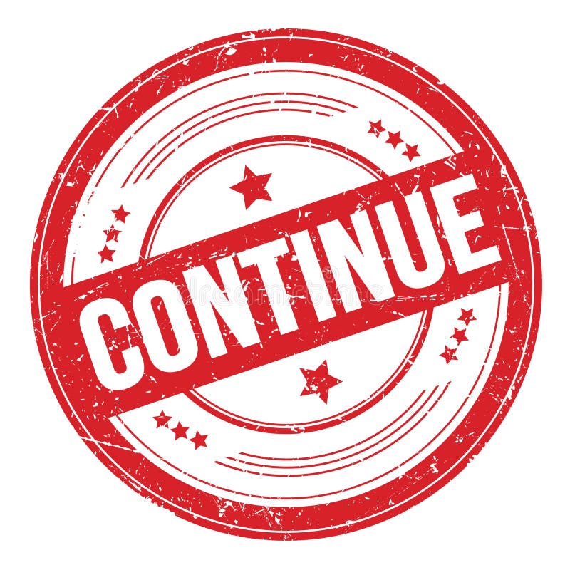 CONTINUE Text on Red Round Grungy Stamp Stock Illustration ...