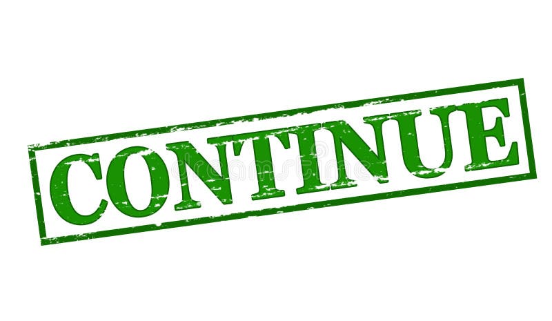 Continuez illustration stock. Illustration du continuez - 109003118