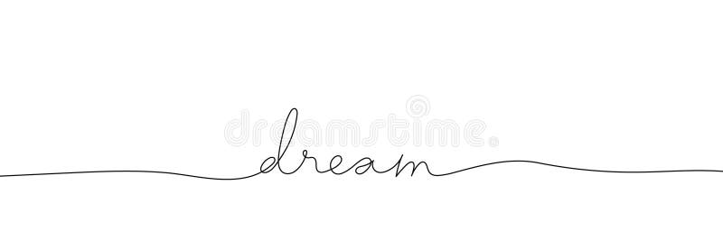 Continuous Drawing of the Word Dream in One Line. Vector Stock Vector ...