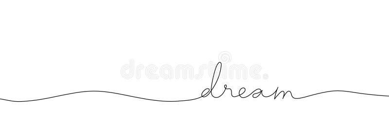Continuous Drawing of the Word Dream in One Line. Vector Stock Vector ...