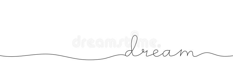 Continuous Drawing of the Word Dream in One Line. Vector Stock Vector ...