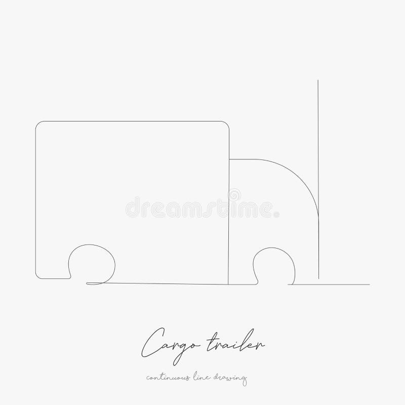 Continuous Line Drawing. Cargo Trailer. Simple Vector Illustration ...