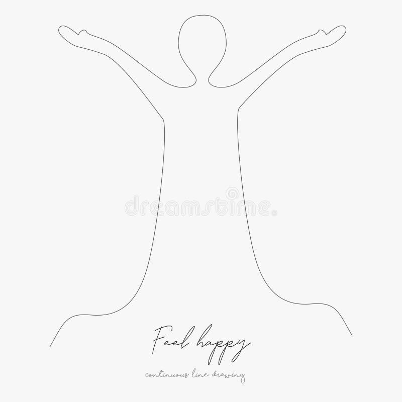 Continuous Line Drawing. Feel Happy. Simple Vector Illustration. Feel ...