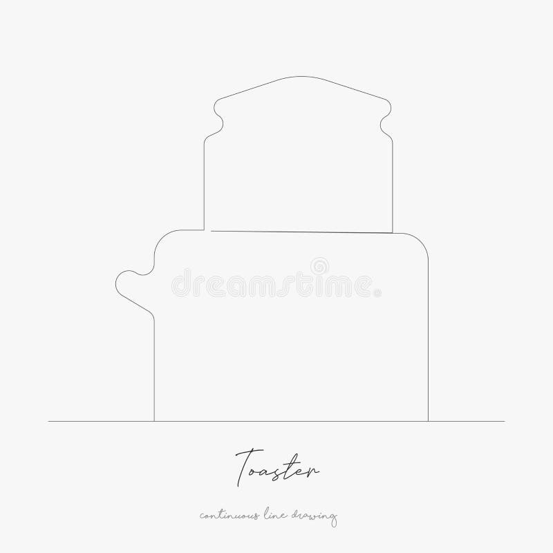 Continuous Line Drawing. Toaster. Simple Vector Illustration. Toaster ...