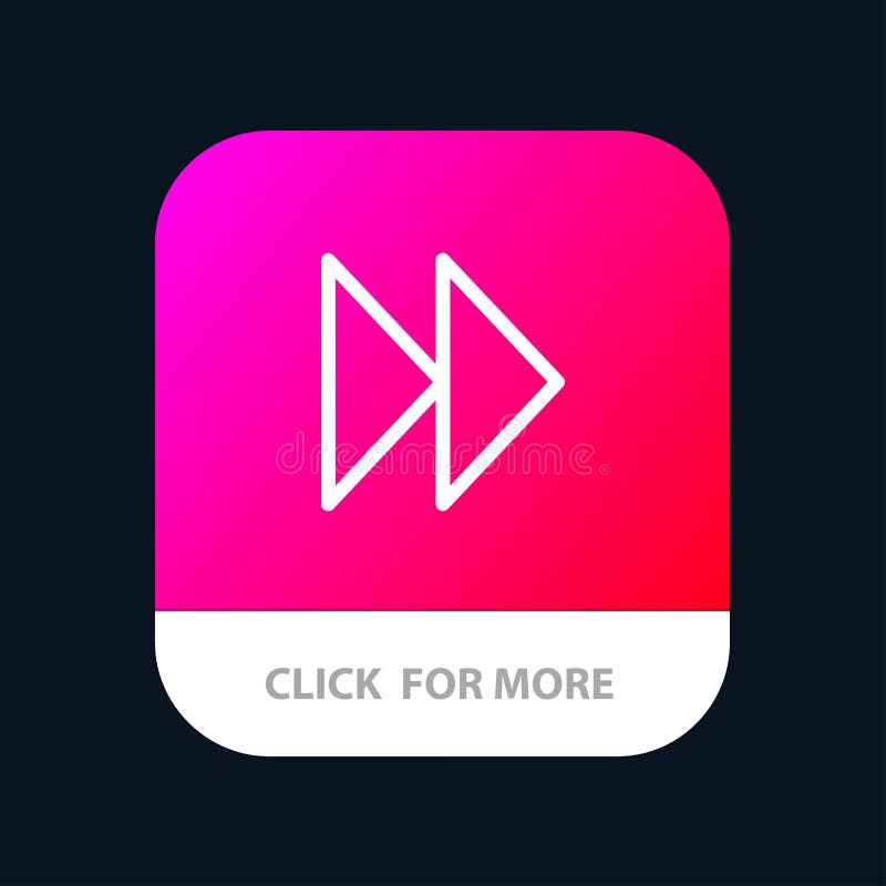 Control Fast, Forward, Media, Video Mobile App Button. Android and IOS ...