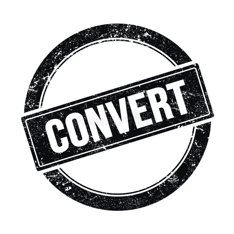 CONVERT Text on Black Grungy Round Stamp Stock Illustration ...