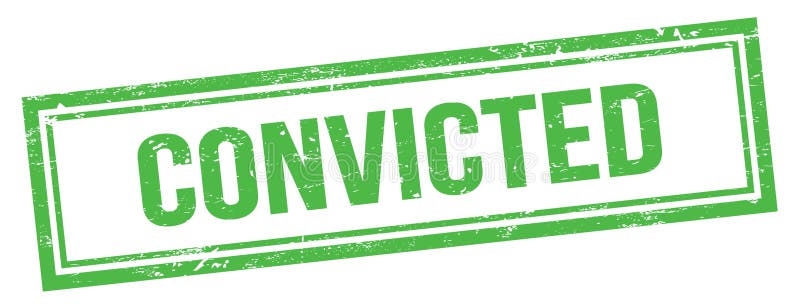 CONVICTED Text on Green Grungy Vintage Stamp Stock Illustration ...