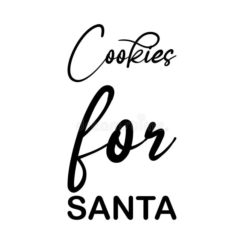 Cookies for Santa Black Letters Quote Stock Vector - Illustration of ...