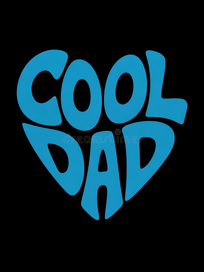 "Cool Dad" Graphic Poster with Bold and Playful Blue Lettering Stock ...