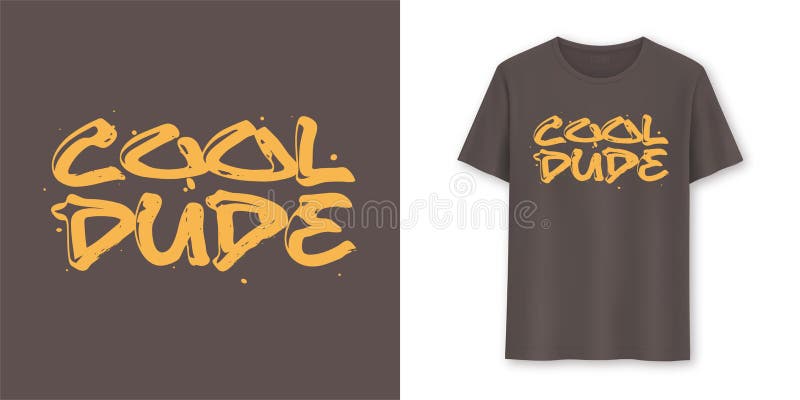 Cool Dude. Stylish Brush Lettering T-shirt Vector Design, Typography ...