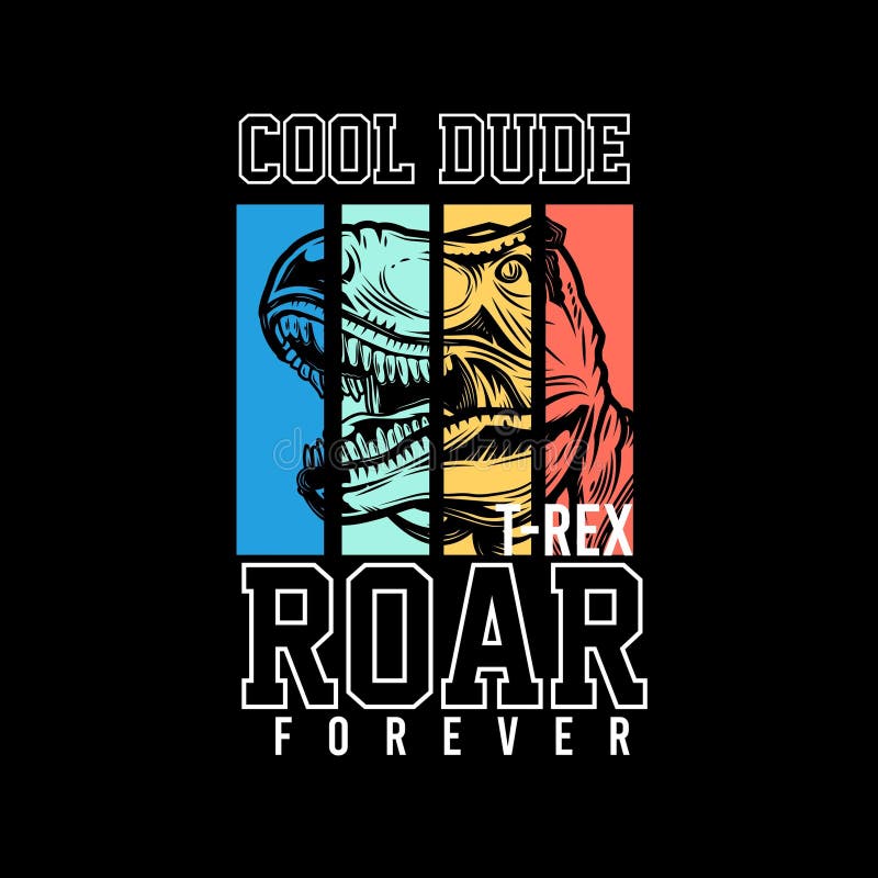 Cool Dude T- Rex Roar Dinosaur Vector Graphic Tee Stock Vector ...