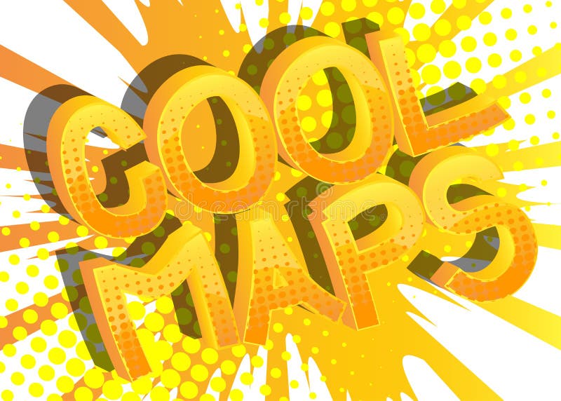 Cool Maps Comic Book Style Cartoon Words. Stock Vector - Illustration ...