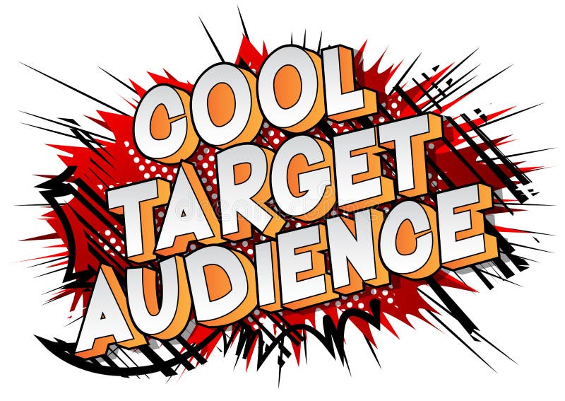 Cool Target Audience - Comic Book Style Word Stock Vector ...