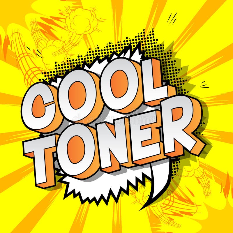 Cool Toner - Comic Book Style Words. Stock Vector - Illustration of ...