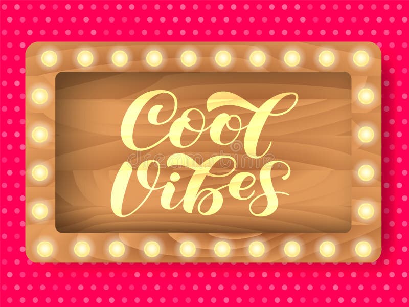 Cool Vibes Brush Lettering. Vector Illustration for Banner Stock ...
