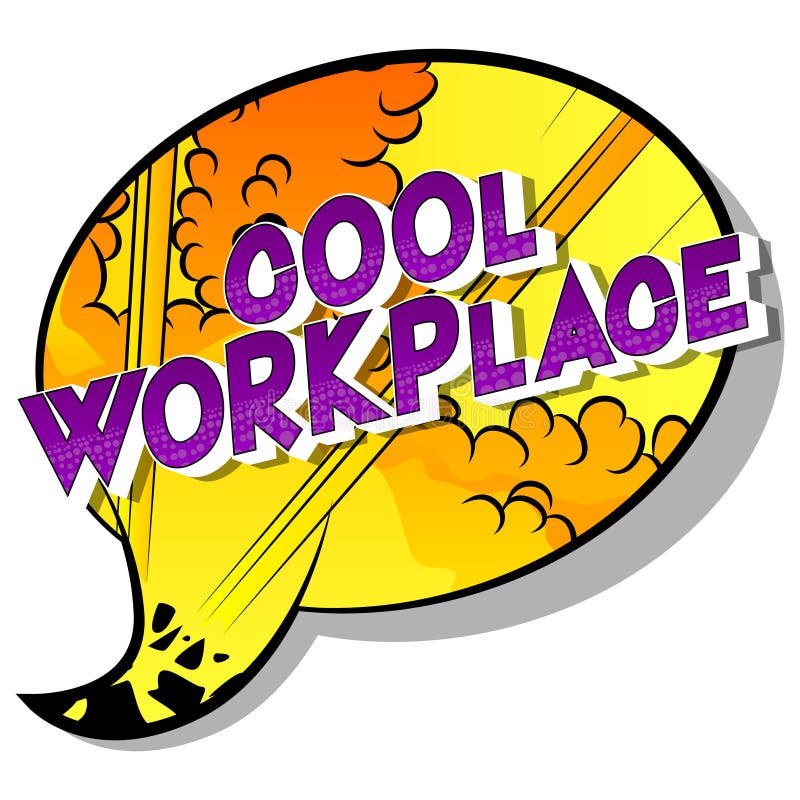 Cool Workplace - Comic Book Style Words. Stock Vector - Illustration of ...