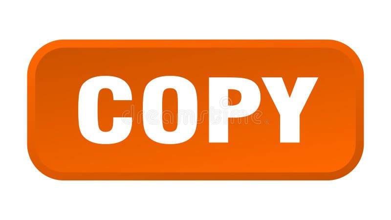 Copy Button. Copy Square 3d Push Button Stock Vector - Illustration of ...