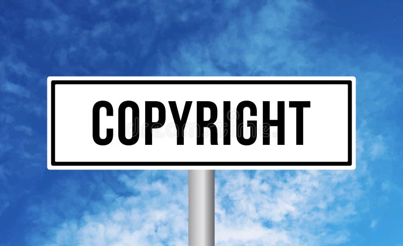 Copyright Road Sign on Blue Sky Background Stock Photo - Image of ...