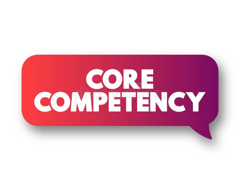 Core Competency - Company S Set of Skills or Experience in Some ...