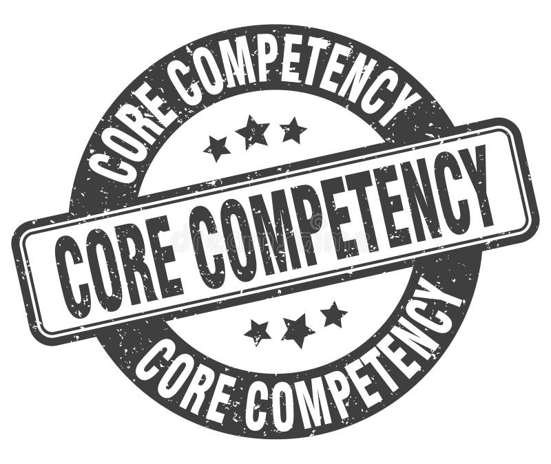 Core Competency Stamp. Core Competency Label. Round Grunge Sign Stock ...