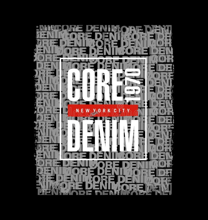 CORE DENIM Design Typography, Vector Design Text Illustration, Sign, T ...