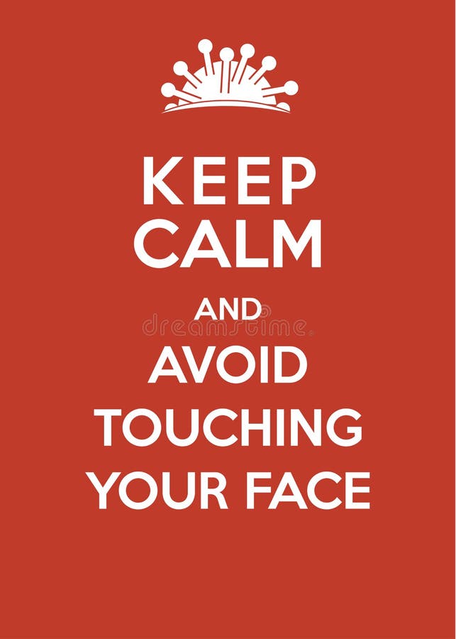 Keep Calm and Avoid Touching Your Face Stock Vector - Illustration of ...