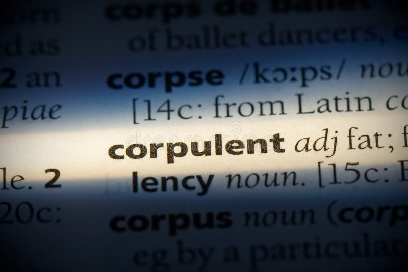 Corpulent stock image. Image of definition, paper, dictionary - 161577889
