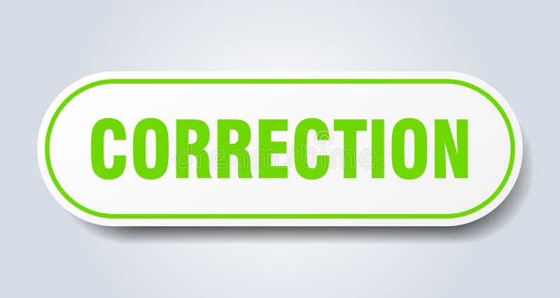 Correction Sign. Rounded Isolated Button. White Sticker Stock Vector ...