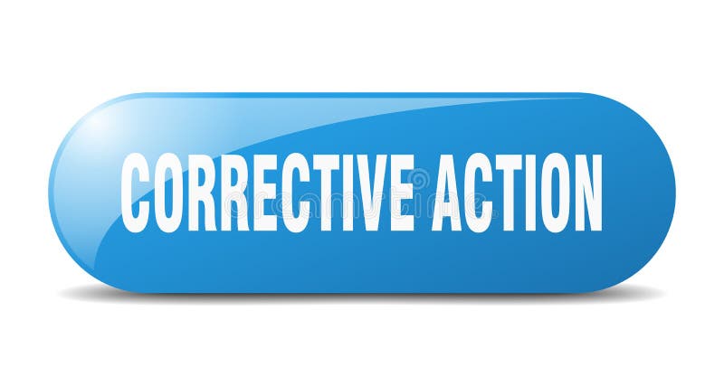 Corrective Action Button. Sticker. Banner. Rounded Glass Sign Stock ...
