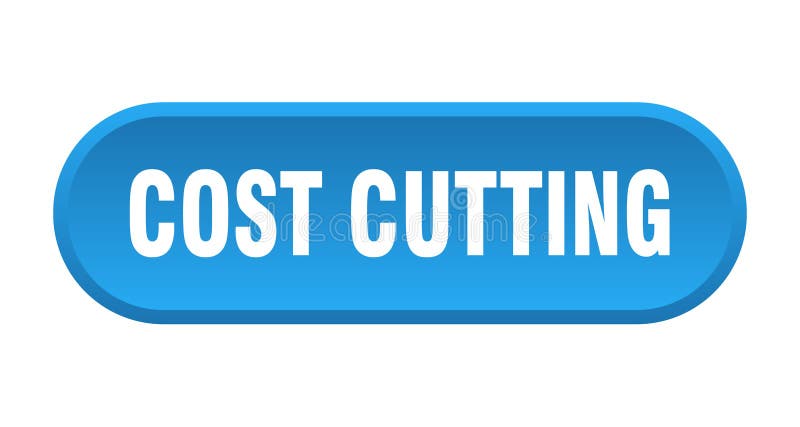 Cost Cutting Button. Rounded Sign on White Background Stock Vector ...